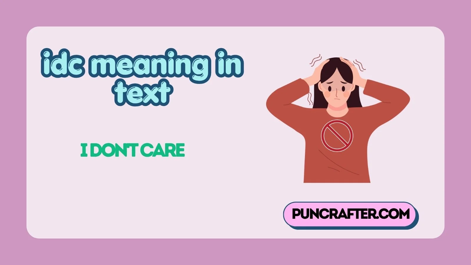 IDC Meaning in Text: Full Meaning Usage & Examples [2026 ] - puncrafter.com